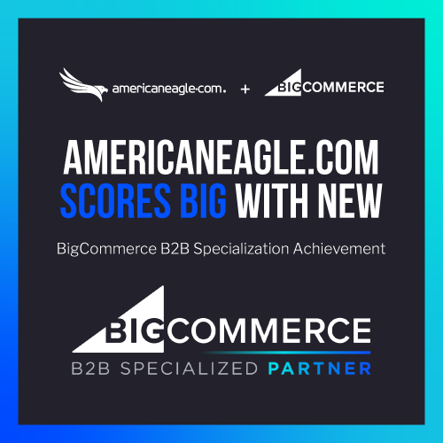 Americaneagle.com Scores Big with New BigCommerce B2B Specialization ...