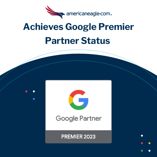 Americaneagle.com Achieves Google Premier Partner Status ...